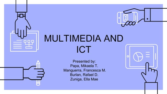 Multimedia and ICT | PPTX
