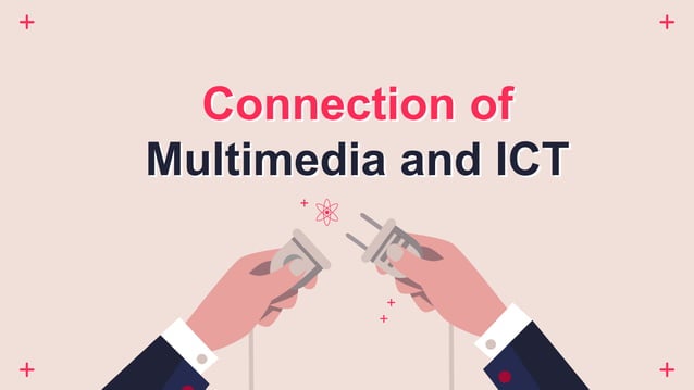 Multimedia and ICT.pptx | Computing | Technology & Computing