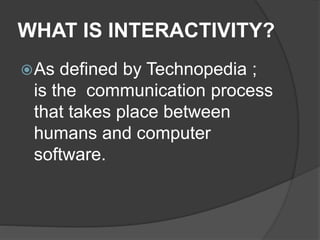 Multimedia and interactive | PPTX