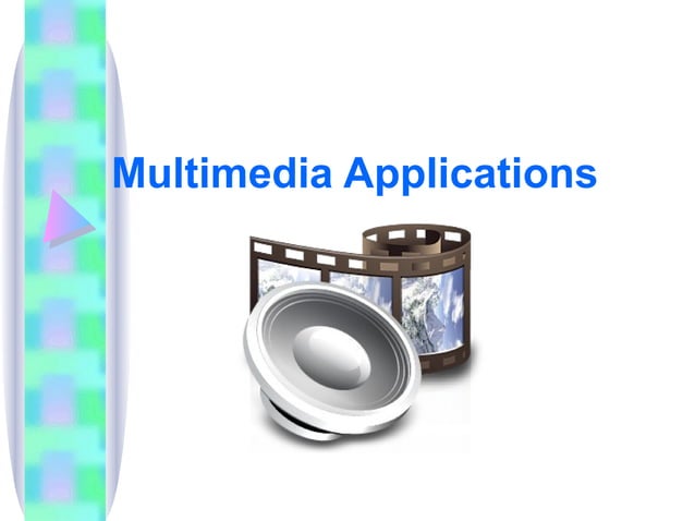 Multimedia applications | PPT