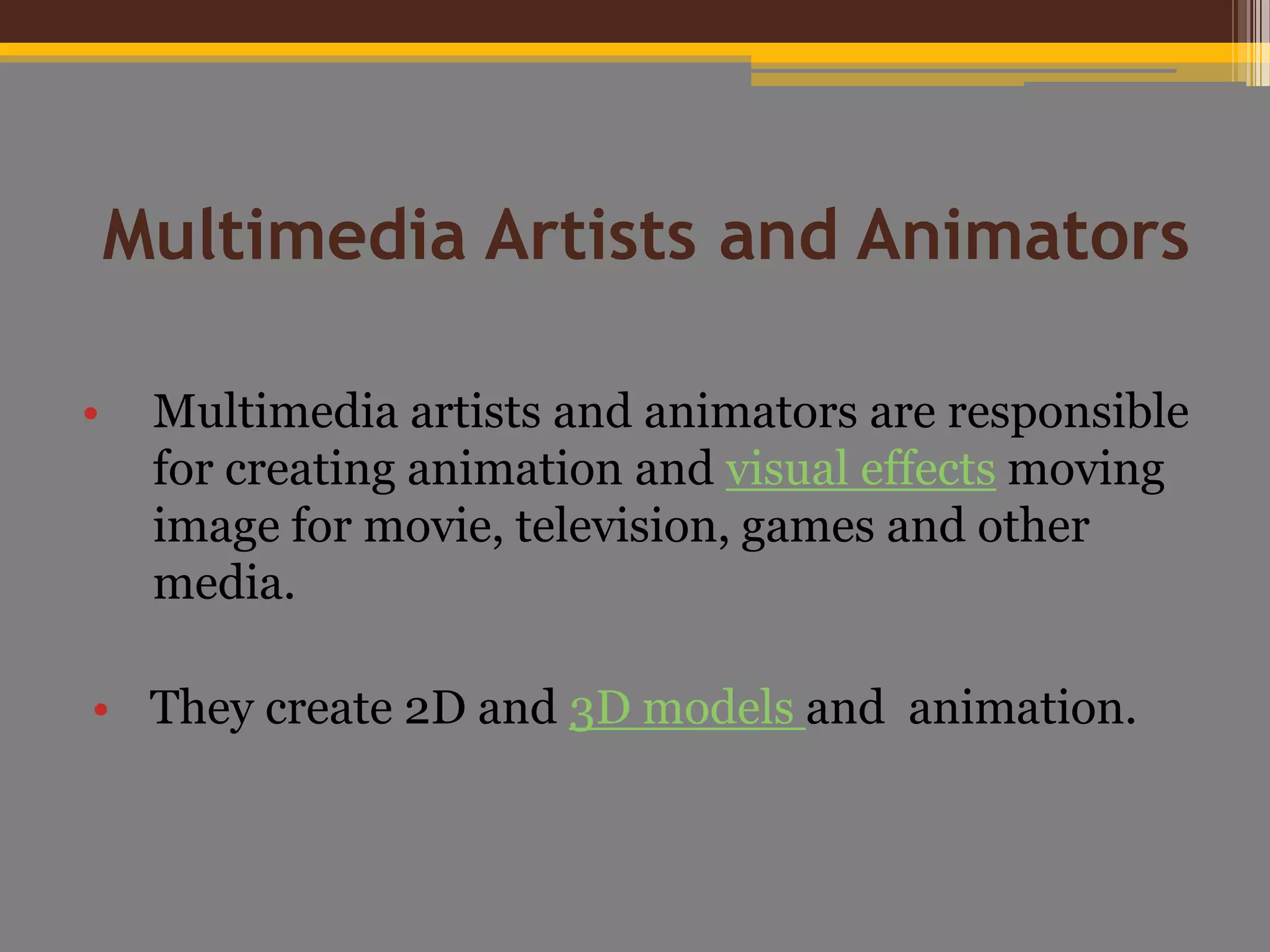 Multimedia Artists and Animators | PPT