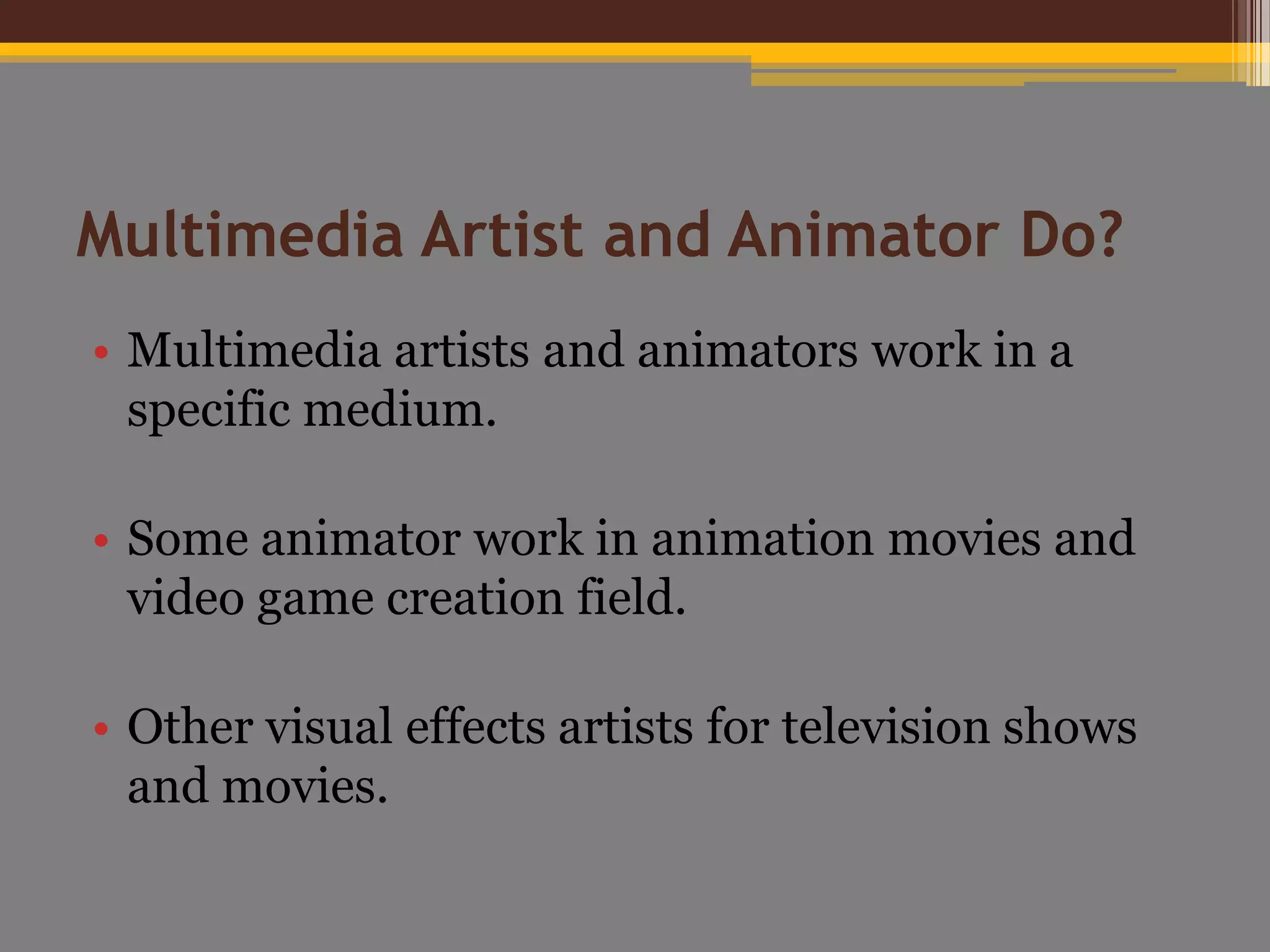 Multimedia Artists and Animators | PPT