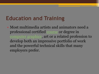 Multimedia Artists and Animators | PPT | Free Download