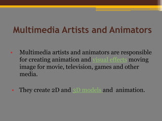 Multimedia Artists and Animators | PPT | Free Download