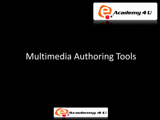 Multimedia authoring tools | PPT | Desktop Publishing | Computer Software and Applications