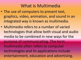 Multimedia basic | PPSX | Computer Animation | Computer Software and ...