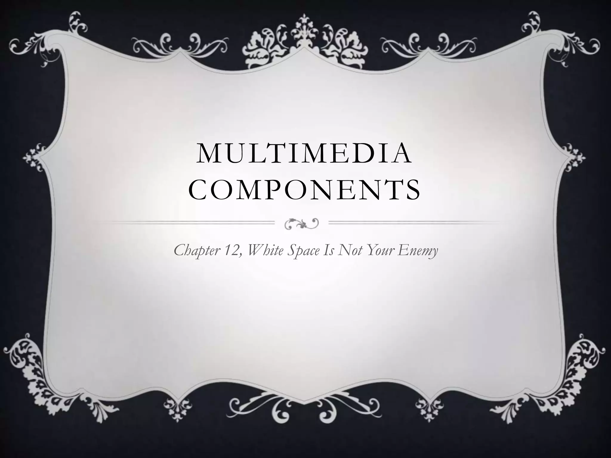 Multimedia Components | PPTX