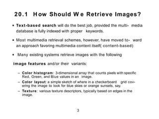 Multimedia content based retrieval in digital libraries | PPTX