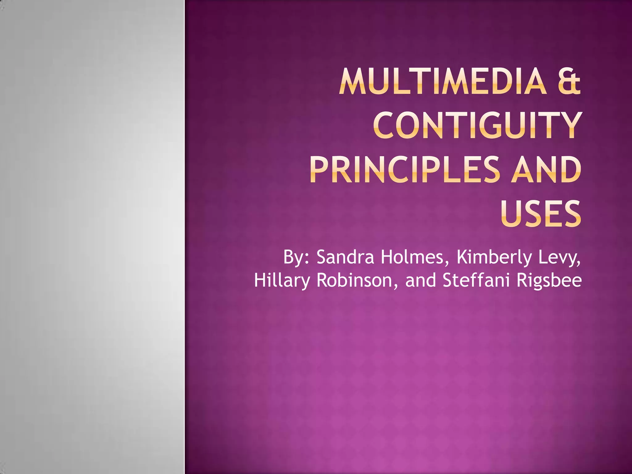 Multimedia & contiguity principles and uses | PPTX | Online Education ...