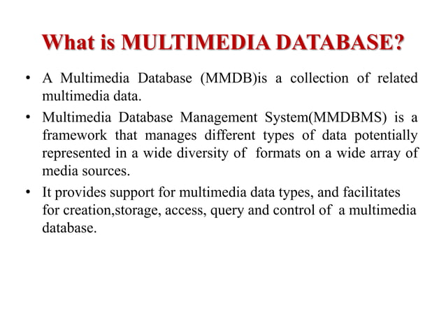 Multimedia database | PPTX | Databases | Computer Software and Applications