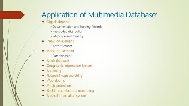 Multimedia database | PPTX | Databases | Computer Software and Applications