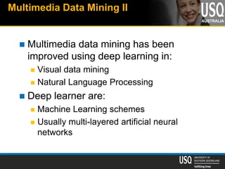 Multimedia data mining using deep learning | PDF