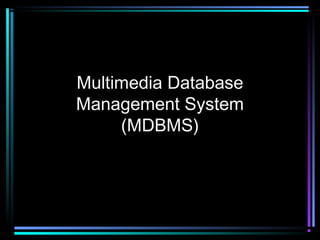 Multimedia db system | PPT