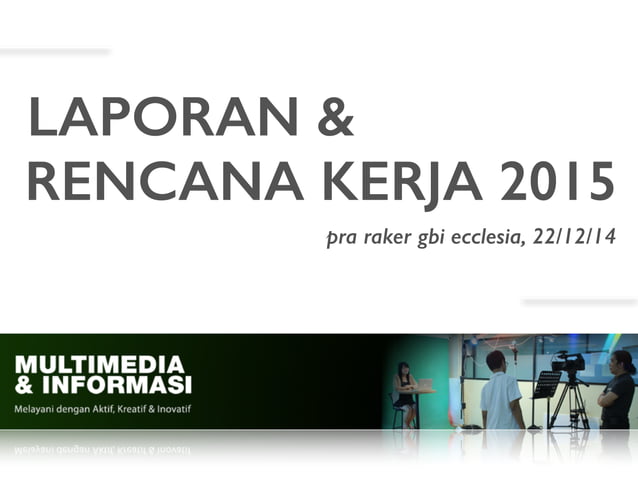 Laporan & Rencana Kerja Multimedia Ecclesia | PDF
