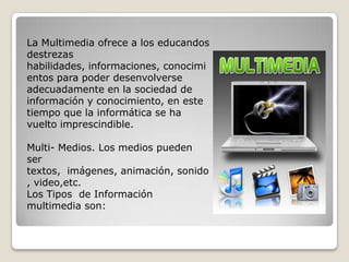 Multimedia en la educación | PPTX