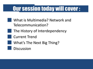 Multimedia Impact on Network & Telecommunication | PPTX