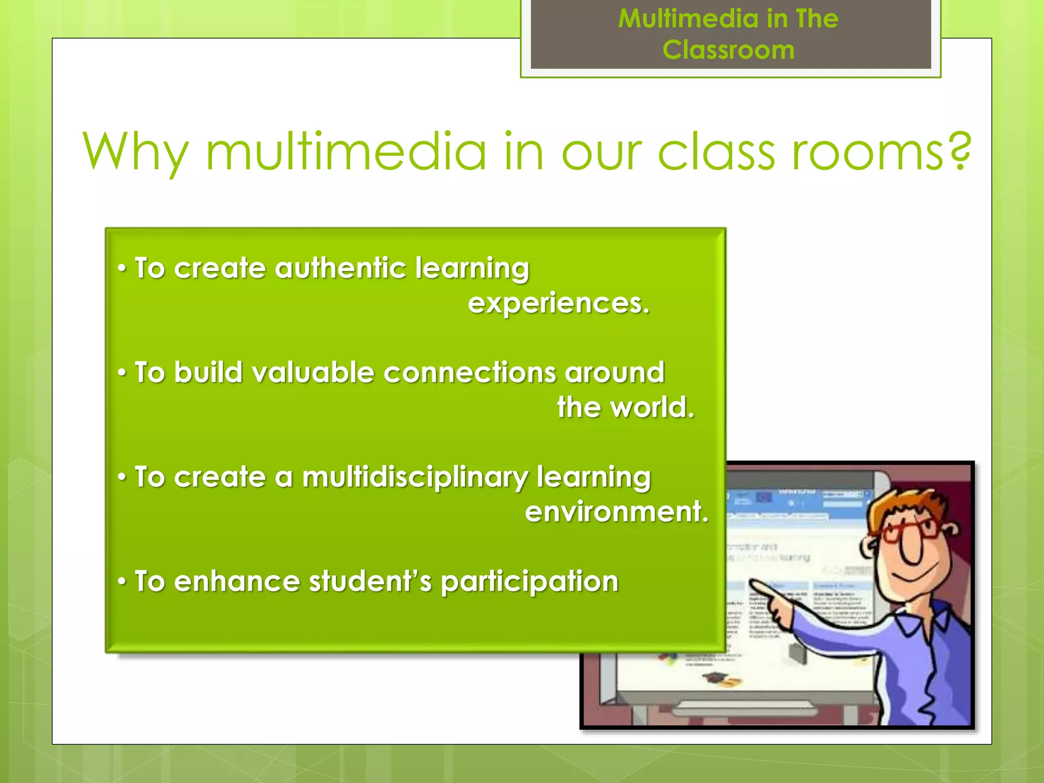 Multimedia in classrooms | PPTX