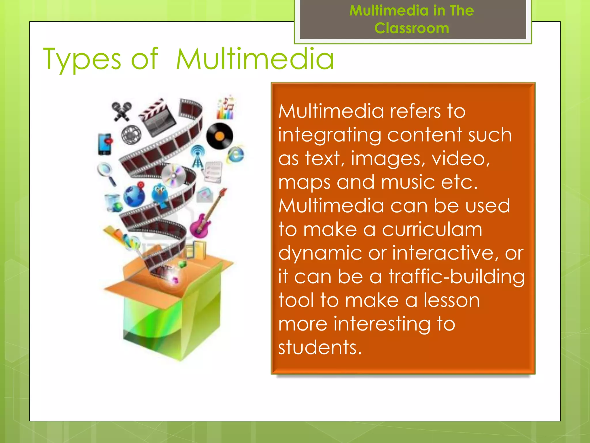 Multimedia in classrooms | PPTX