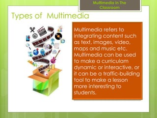 Multimedia in classrooms | PPTX
