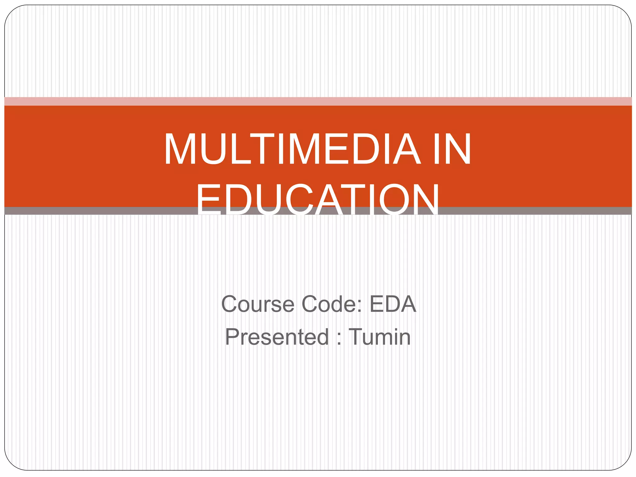 Multimedia in education | PPT