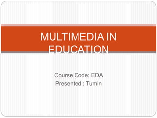 Multimedia in education | PPT