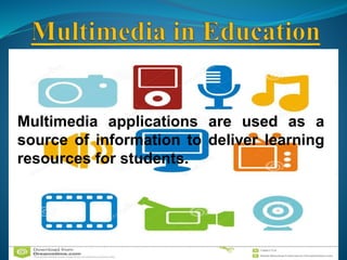 Multimedia in education | PPTX