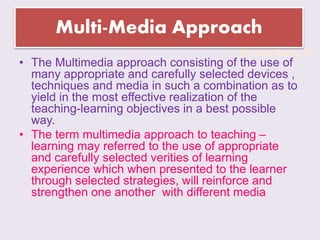 Multi Media Approach in Education Technology | PPTX