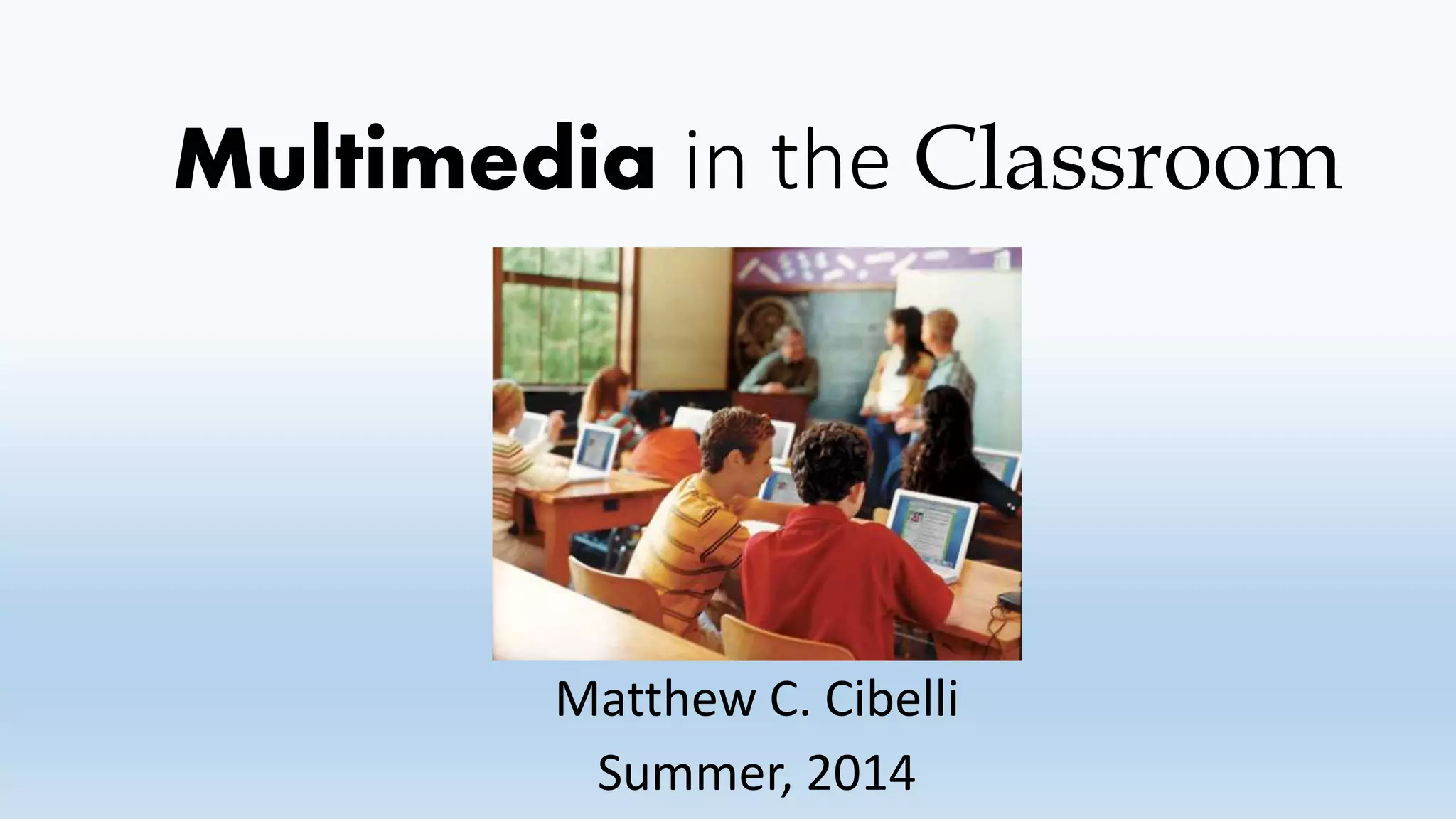 Multimedia in the Classroom | PPTX