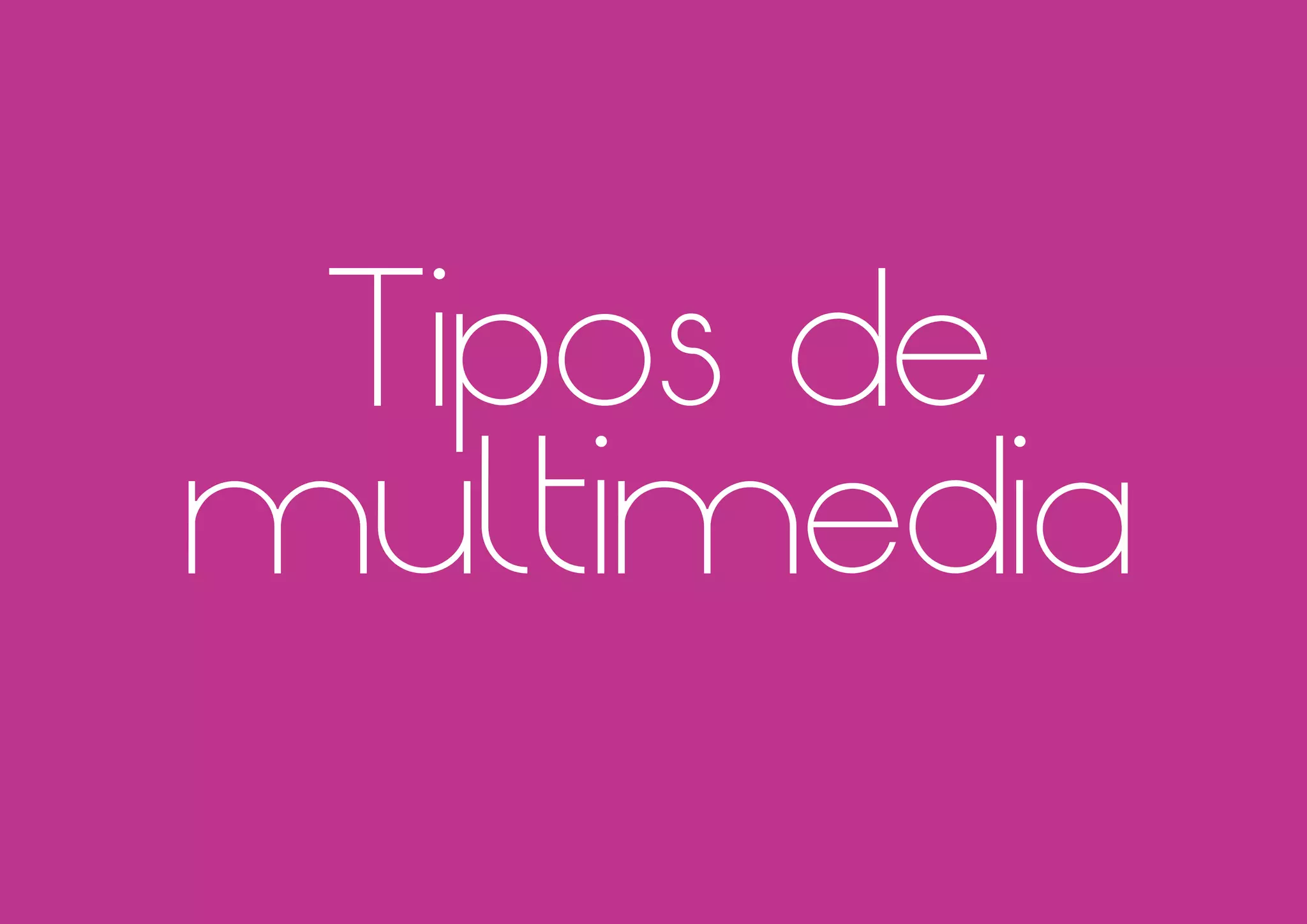 ¿Que es Multimedia? | PPT