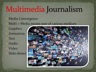 Multimedia journalism | PPT
