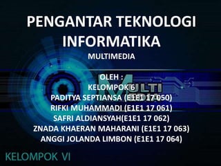 Tugas Multimedia Kelompok 6 | PPT