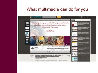 Multimedia in research: What is it? Why use it? How to use it? | PPT
