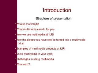 Multimedia in research: What is it? Why use it? How to use it? | PPT