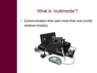 Multimedia in research: What is it? Why use it? How to use it? | PPT