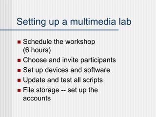 Multimedia lab.ppt multimidia lab ppt education | PPT | Video Production | Content Production