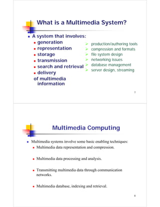 Multimedia lesson1-intro it contain the basic information of multimedia ...