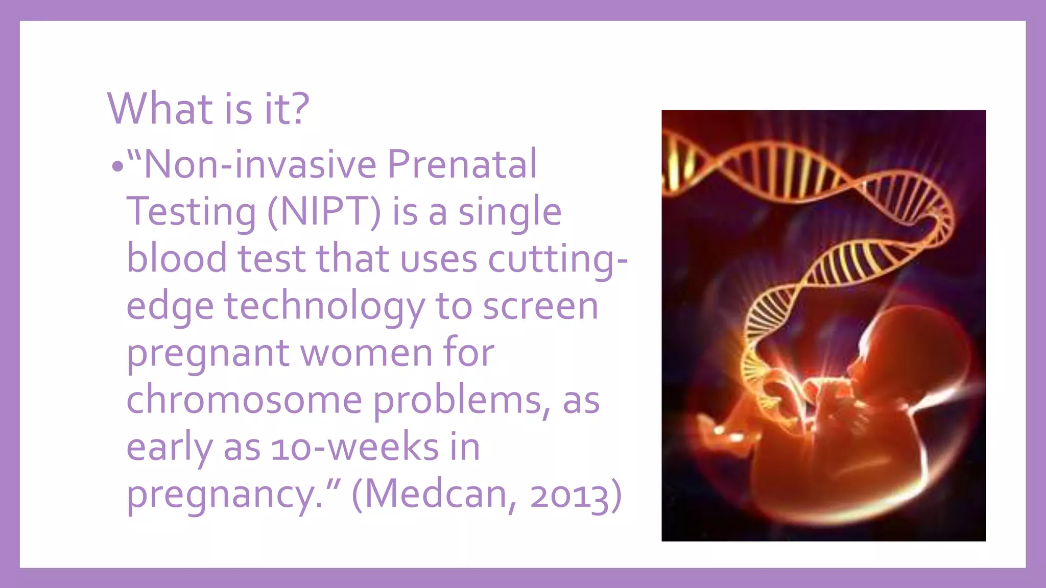 Non-Invasive Prenatal Testing | PPTX