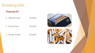 Smoking Kills Power point presentation | PPTX