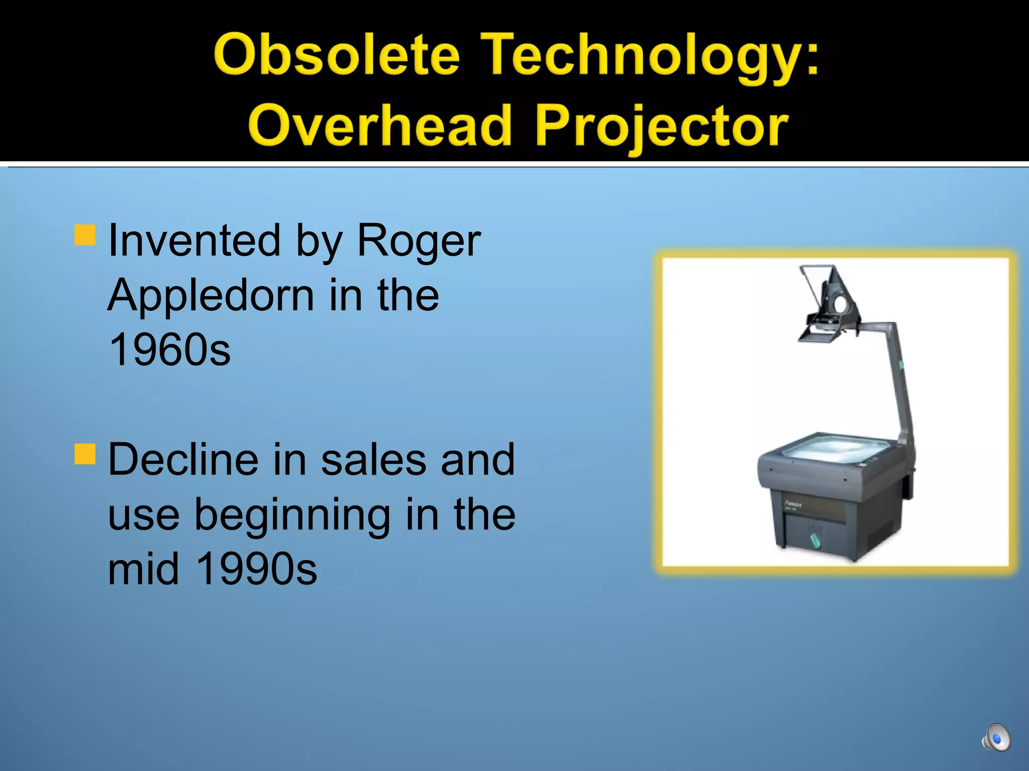 Multimedia Presentation on Obsolete & Emerging Technologies | PPT
