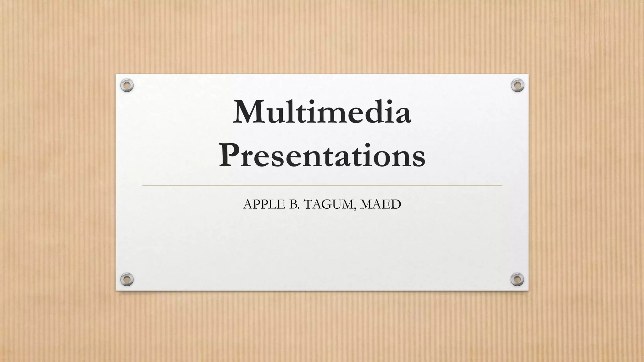 Multimedia Presentations | PPTX