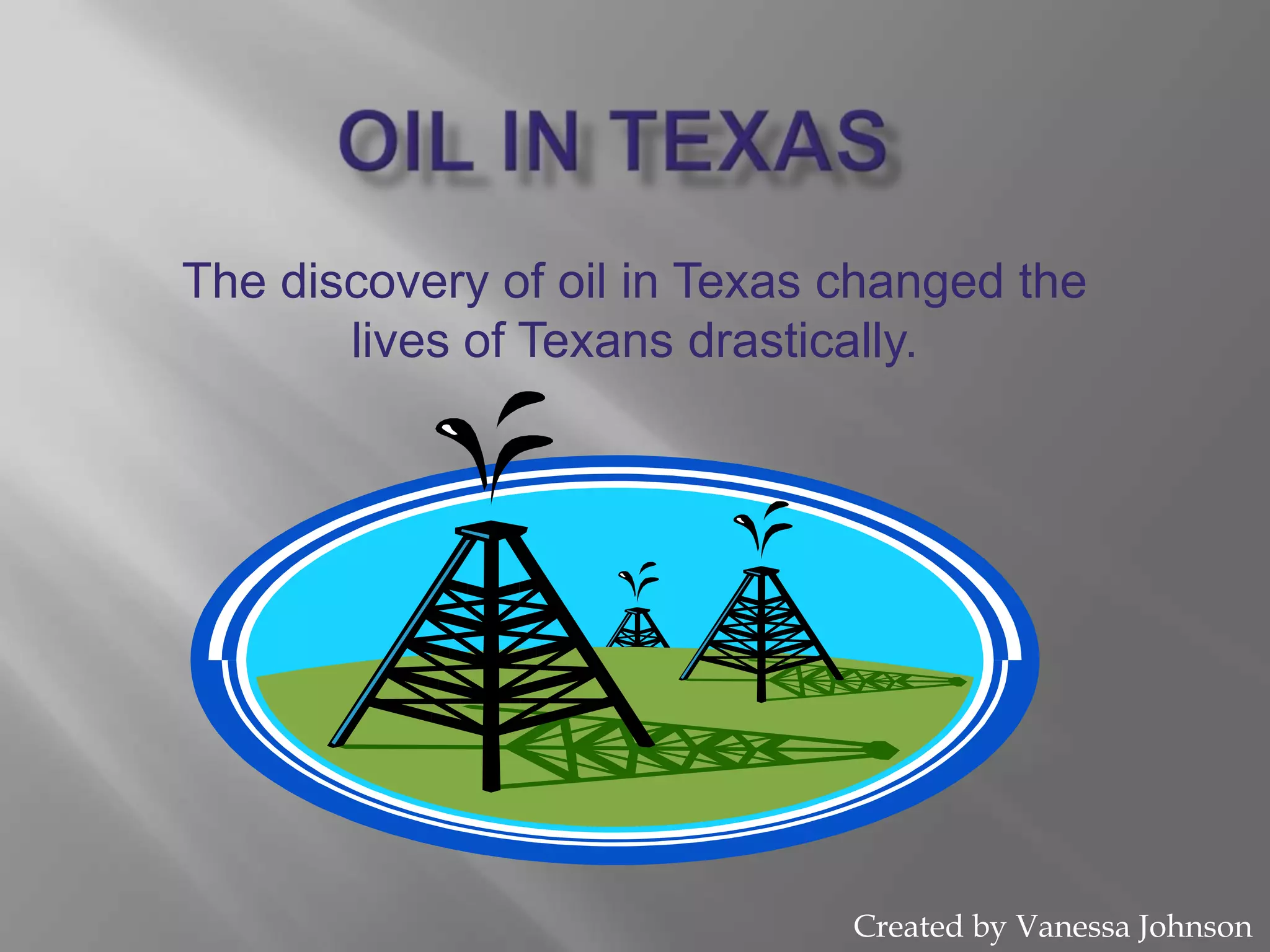 The Oil Booms of Texas | PPTX