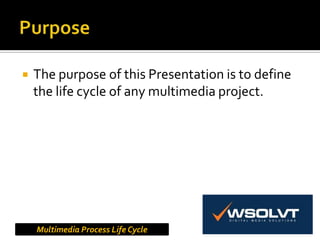 Multimedia project life cycle - wsolvt | PPT