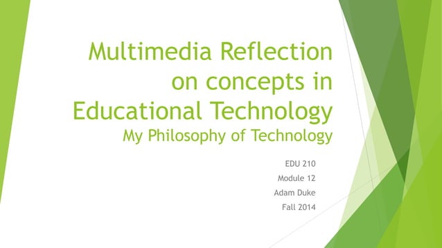 Multimedia reflection on concepts in educational technology | PPTX | Education