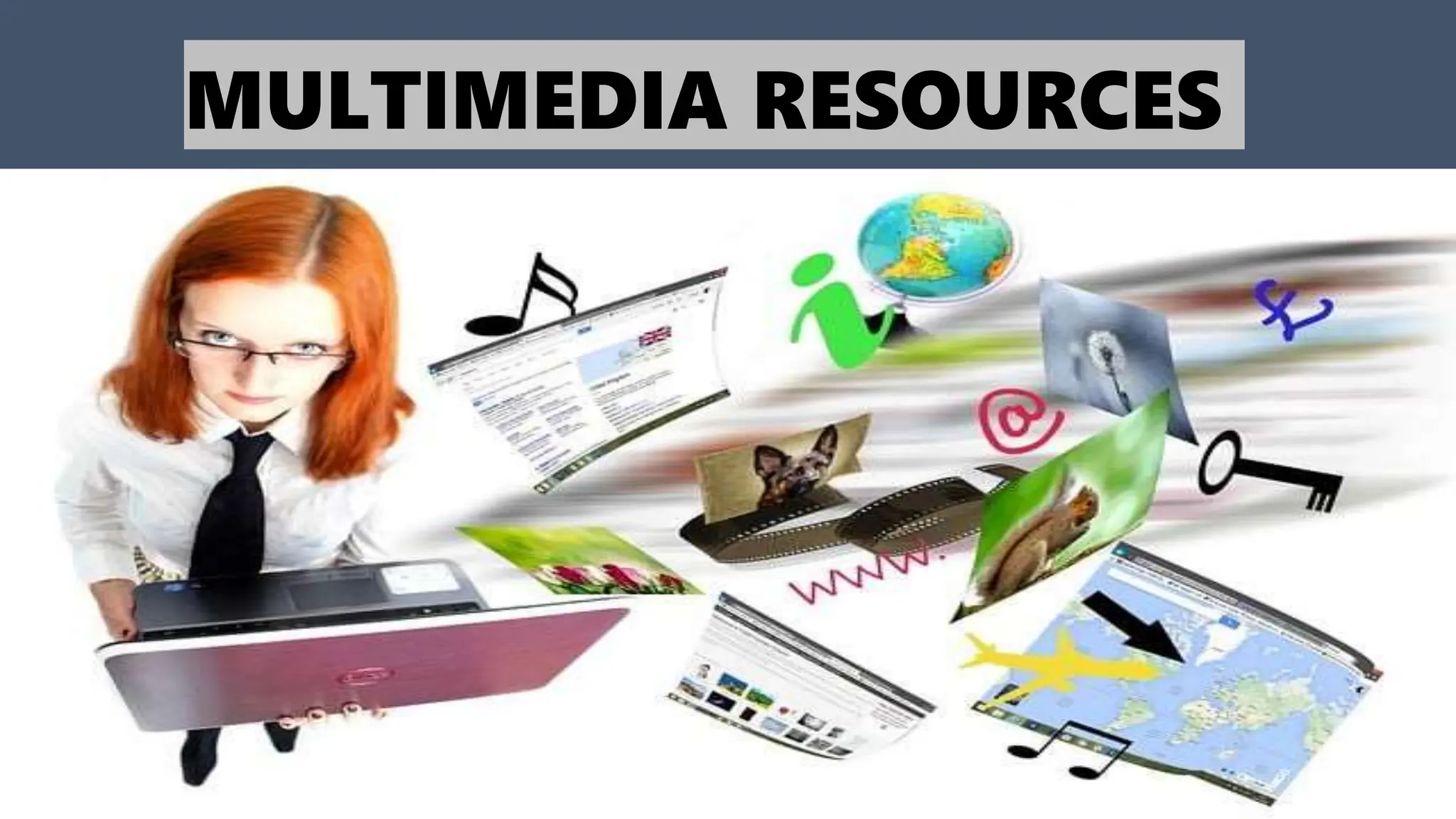 Multimedia Resources powerpoint presentation | PPTX