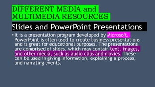 Multimedia Resources powerpoint presentation | PPTX