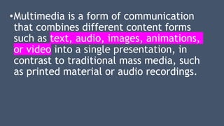 Multimedia Resources powerpoint presentation | PPTX