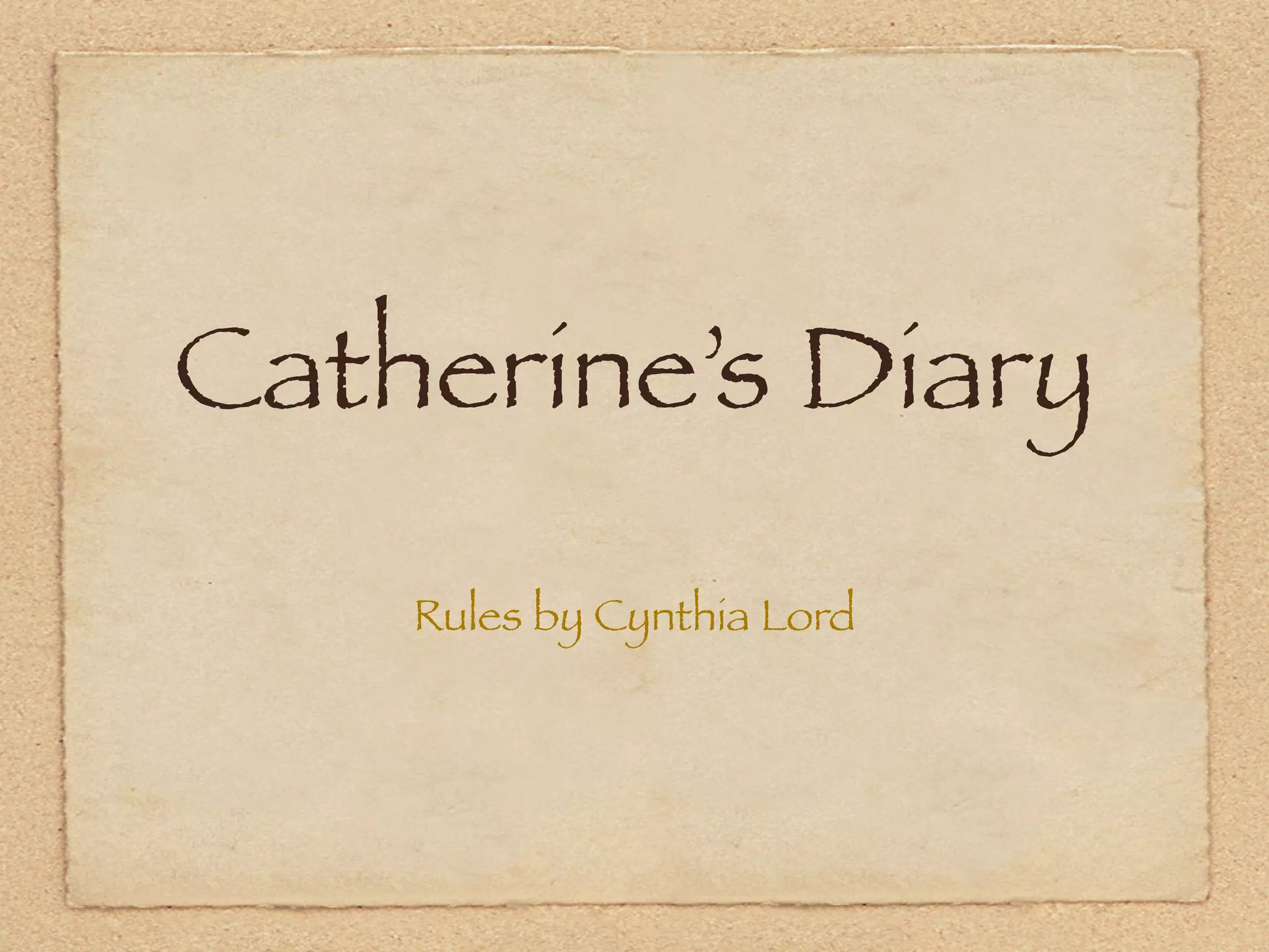 Catherine's Diary- Rules by Cynthia Lord | KEY