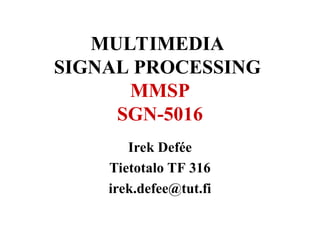 Steps for Multimedia Signal Processesing.ppt