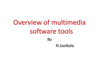Multimedia software tools | PPTX | Digital Audio | Computer Software ...