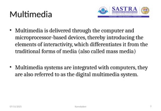 MULTIMEDIA SYSTEMS function and uses types | PPTX